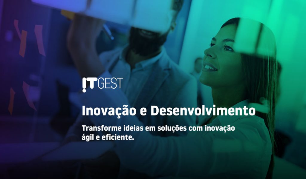 Inovação e Desenvolvimento - ITGest